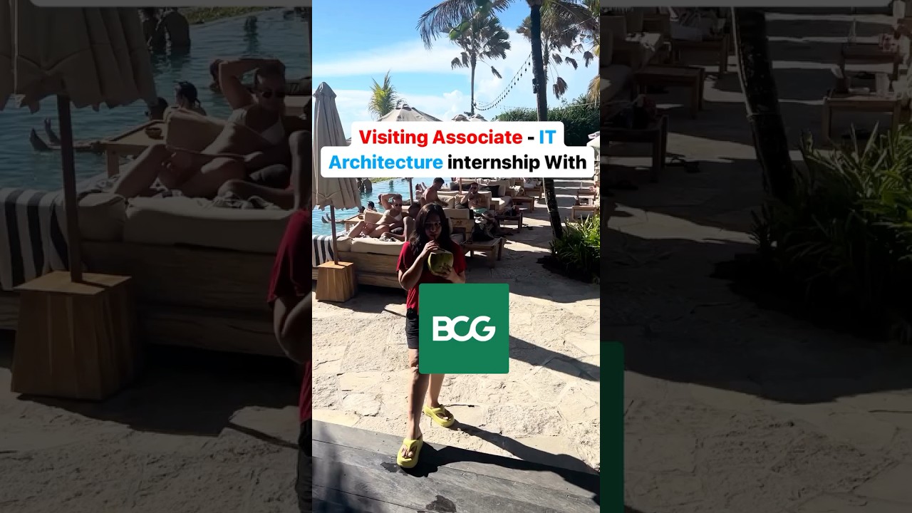 Visiting Associate - IT Architecture Internship with BCG --- Read Pin Comment