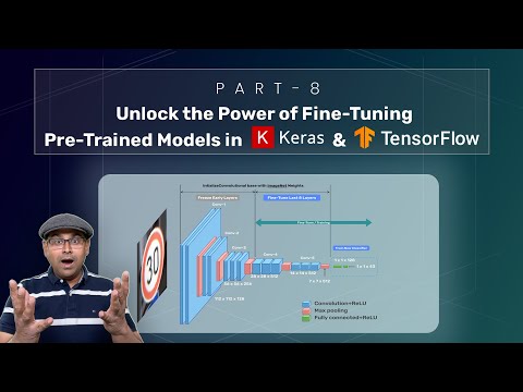 Fine-Tuning Pre-Trained Models in TensorFlow & Keras