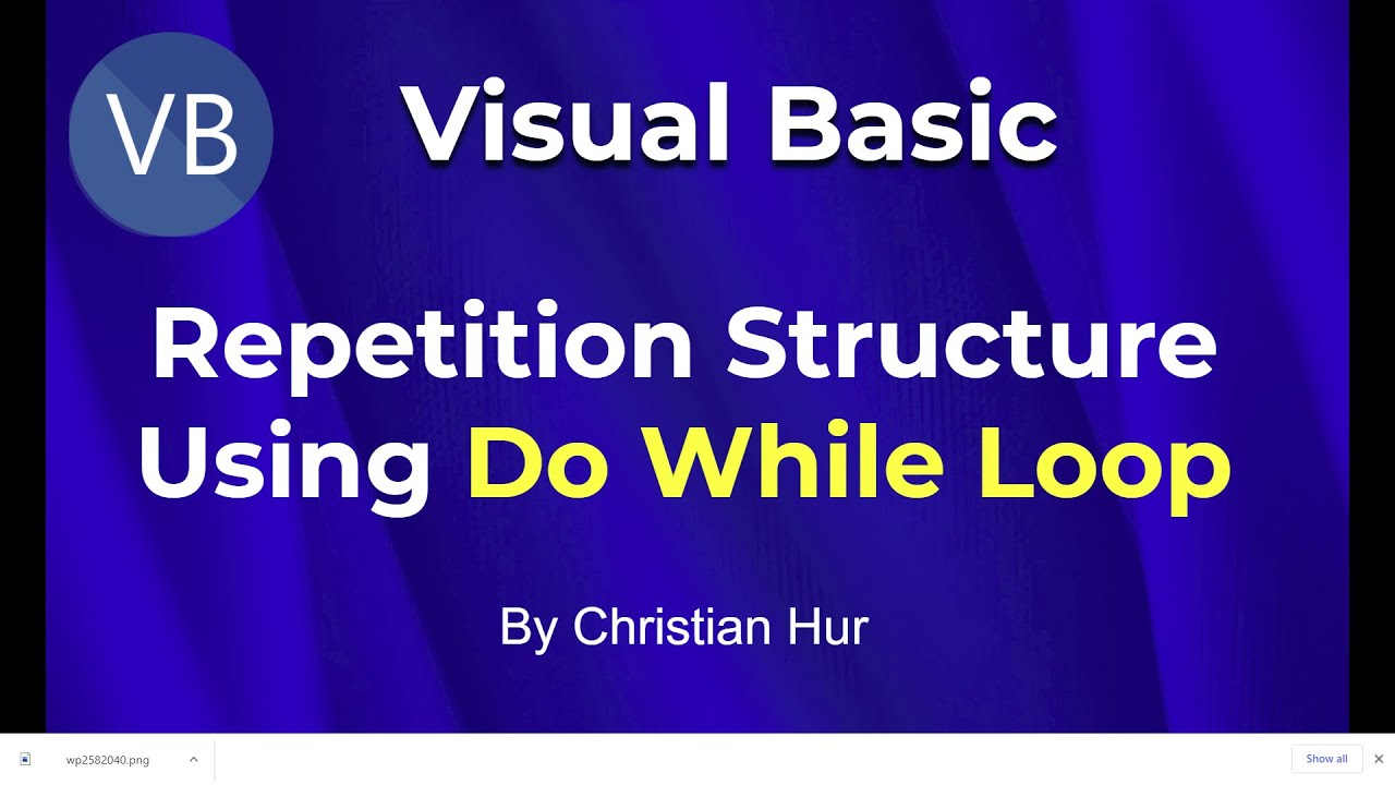 Visual Basic Programming - Repetition Structure (Do While Loop)