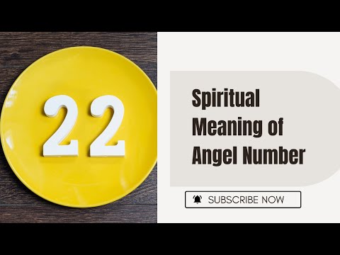 Spiritual Meaning of Angel Number 22: Manifesting Divine Purpose Through Balance and Mastery