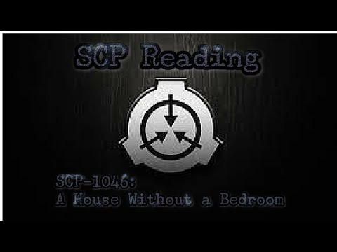 SCP-1046: A House Without a Bedroom