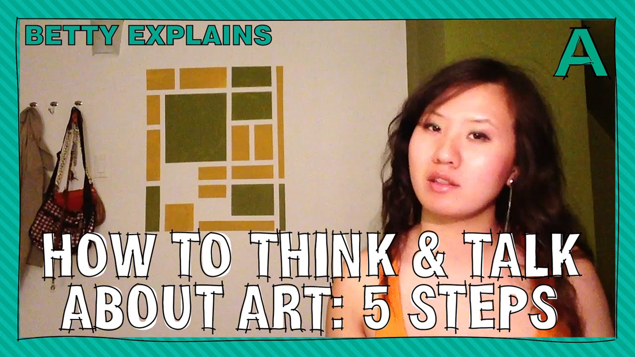 How to Think & Talk About Art: 5 Steps | ARTiculations