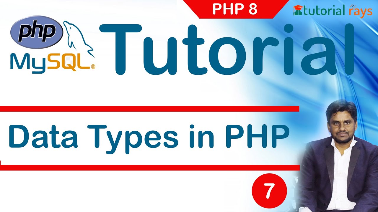 PHP Data Types| PHP Tutorial for Beginners 2022 #07