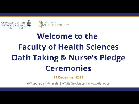 Welcome to the Faculty of Health Sciences Oath Taking & Nurse's Pledge Ceremonies - 14 December 2021
