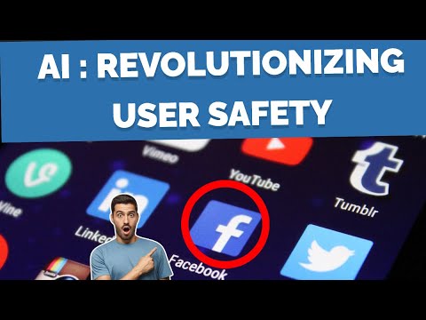How Facebook Transformed User Safety through AI ?
