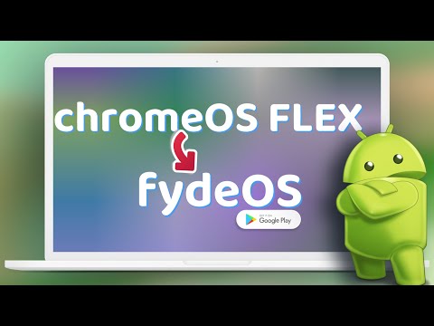 Install Google Play Store on Chrome OS Flex with FydeOS 2025