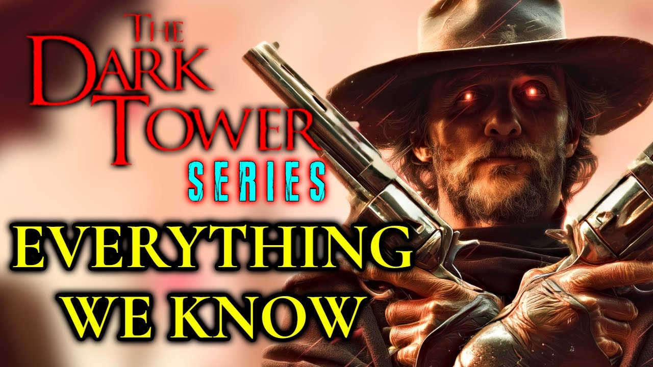Flanagan's Dark Tower Series Explored - Story, Release Date, Confirmed Cast/Characters & More!