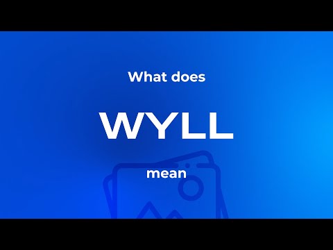 What does WYLL mean - short explanation in simple words #shortexplain #simpleexplanation