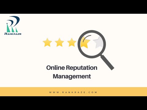 Why Online Reputation Management (ORM) Is Important To Your Business In 2021?- Rankraze Technologies