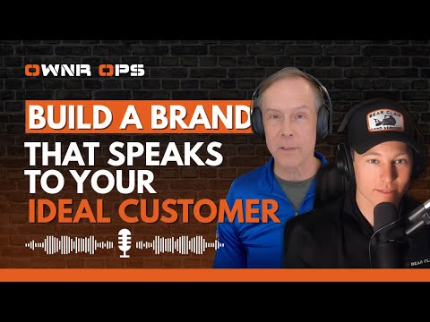 BUILD A BRAND THAT SPEAKS TO YOUR IDEAL CUSTOMER