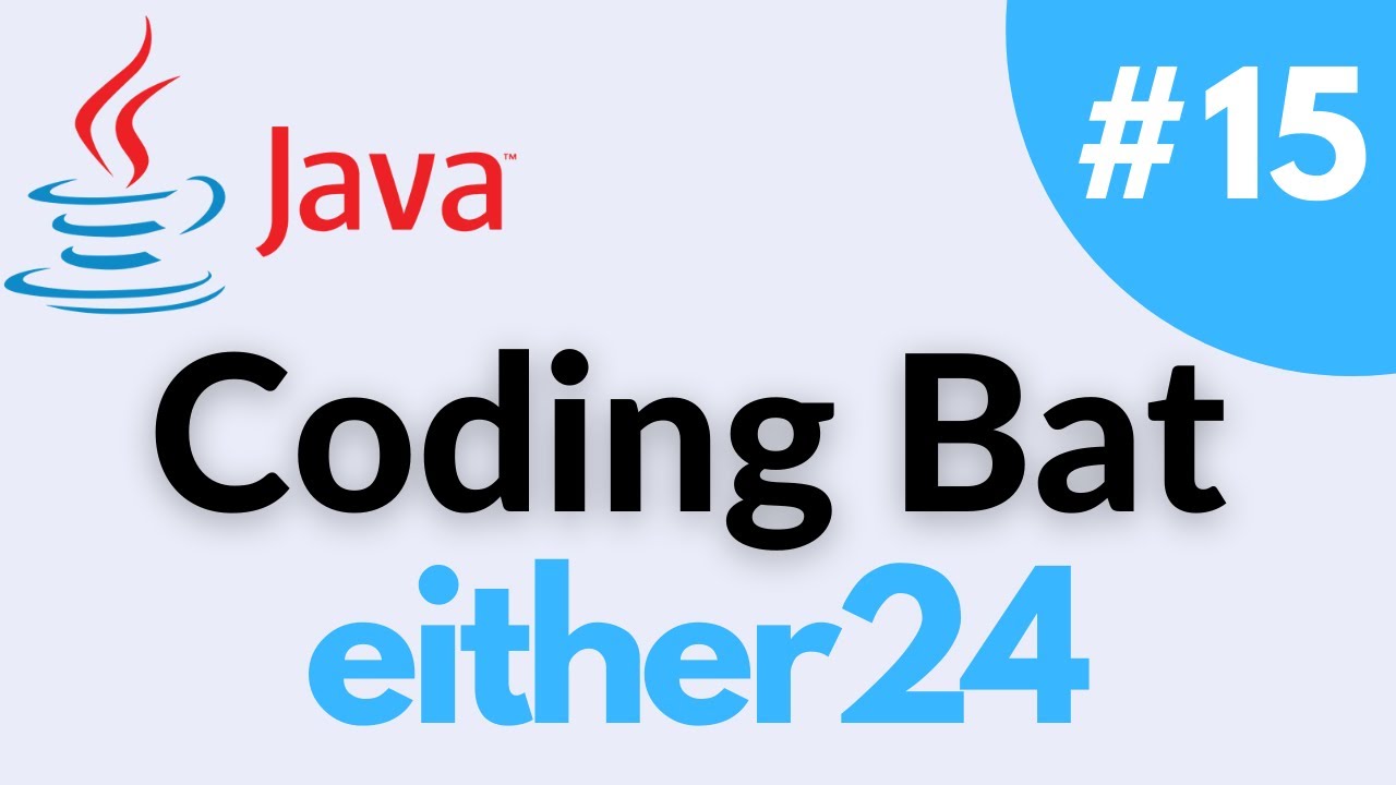 either24  - Coding Bat Array-2 Java Solution and Tutorial