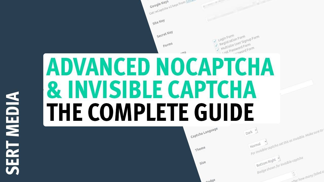 Advanced noCaptcha & invisible captcha Tutorial 2020 - How to Setup reCaptcha For WordPress