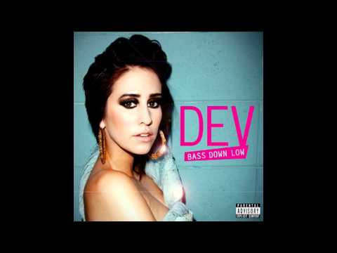 Dev - Bass Down Low (Explicit) ft. The Cataracs
