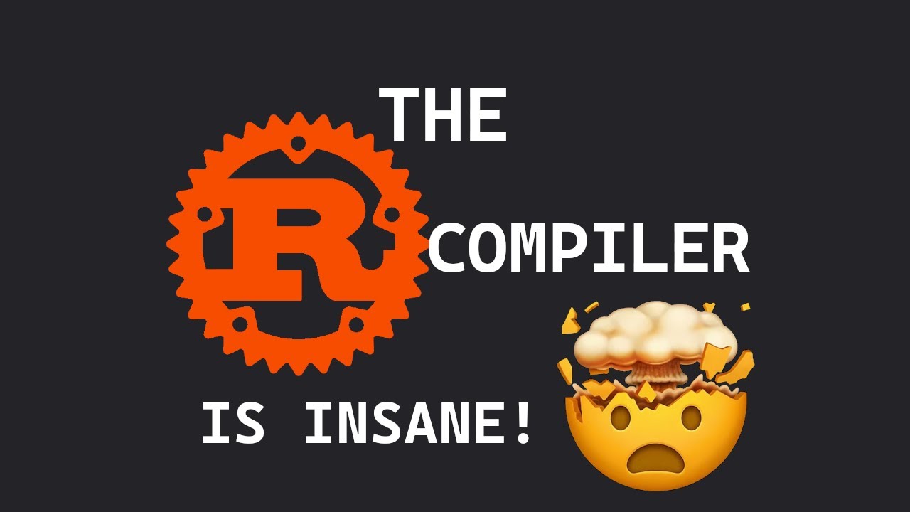 The Rust Compiler:  One of the Most Complicated Compilers Ever Made