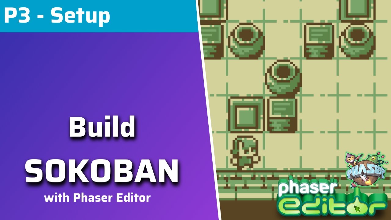 Phaser Sokoban – Setting Up Your Project in Phaser Editor