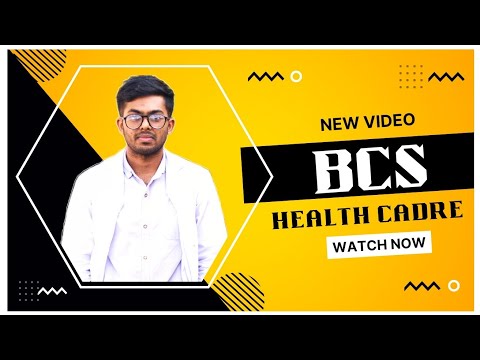 BCS-Health Cadre For Medical Student. (All in one video) #bcs #healthcadre #whiteapron #parthoprotim