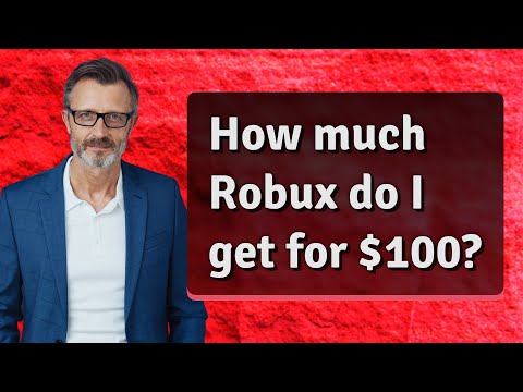 How much Robux do I get for $100?