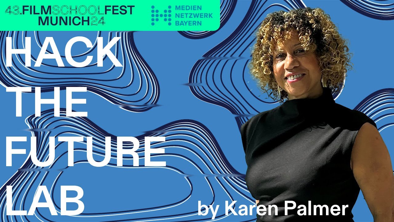 HACK THE FUTURE LAB by Karen Palmer | FILMSCHOOLFEST MUNICH 2024