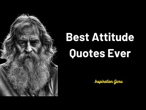 Attitude Quotes | The Most Inspiring Quotes About Attitude