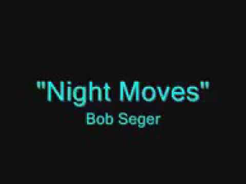 Night Moves {Lyrics} - Bob Seger