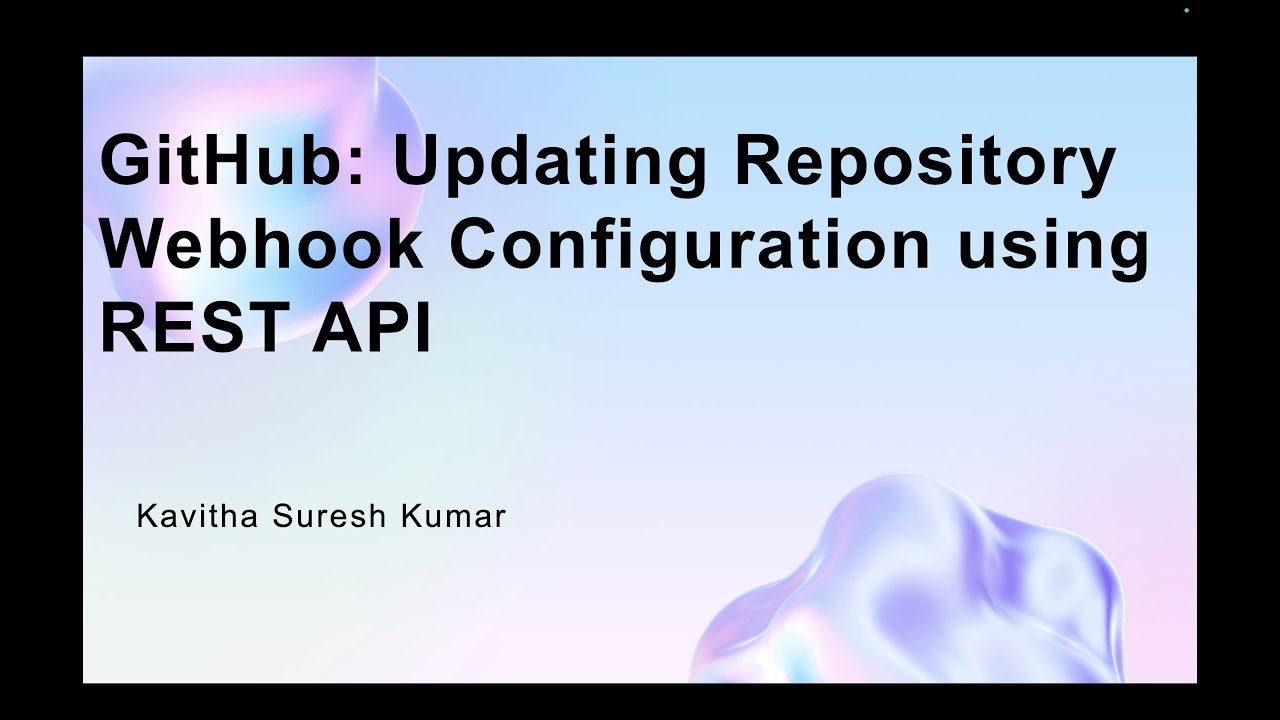 GitHub: Updating Repository Webhook Configuration using REST API