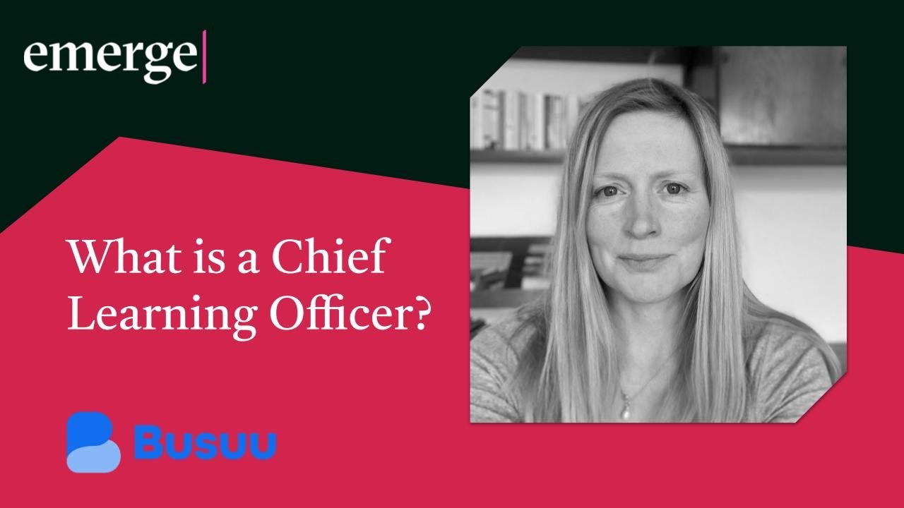 What is a Chief Learning Officer? | Kirsten Campbell-Howes (Busuu)