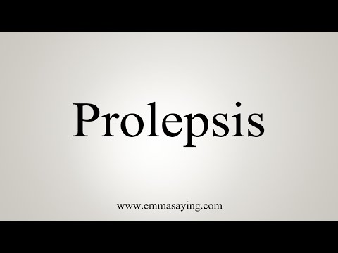 How To Say Prolepsis