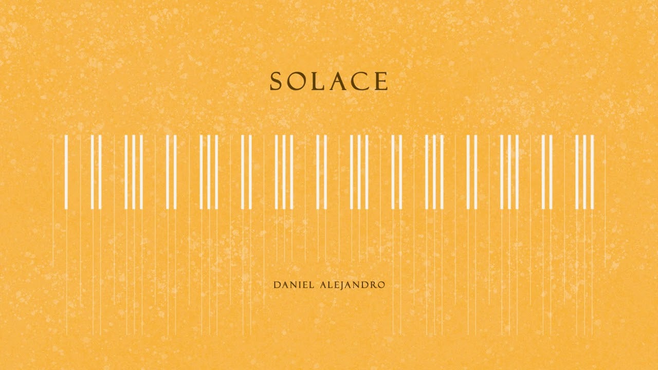 Daniel Alejandro - Solace