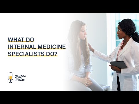 What do Internal Medicine Specialists do?