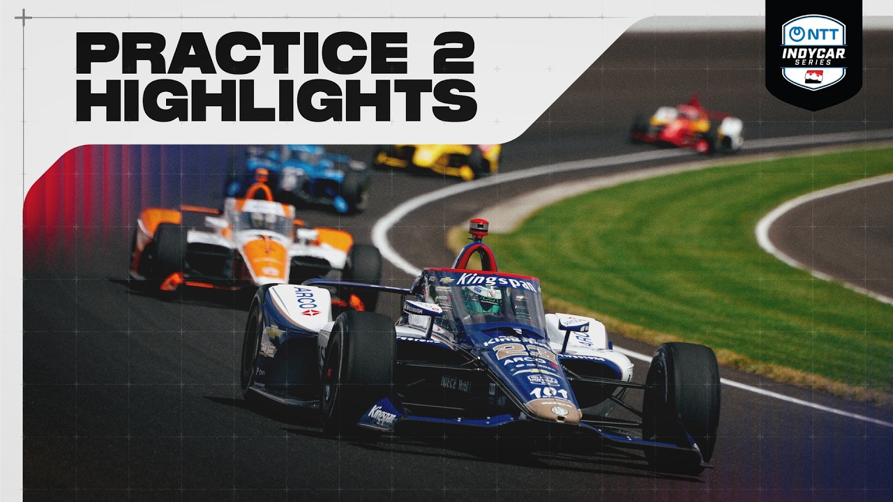 Practice 2 Highlights | 2026 Indianapolis 500