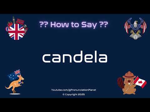 🕯️✨ How to Pronounce candela? (CORRECTLY) | Pronunciation Planet