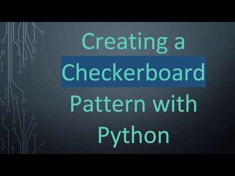 Creating a Checkerboard Pattern with Python