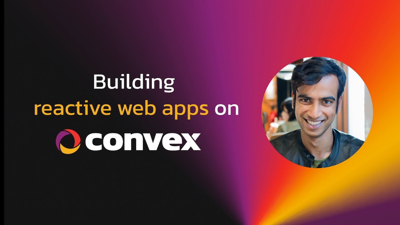 Building reactive web apps on Convex Building reactive web apps on Convex