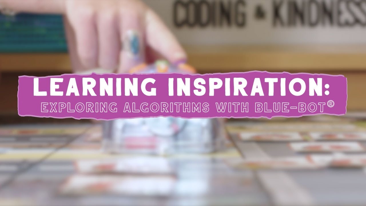 Learning Inspiration: Exploring Algorithms with Blue-Bot®