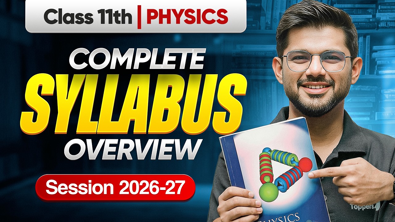 Class 11 Physics Syllabus 2026-27 | CBSE Class 11th PCM Official Syllabus | CBSE Exam 2026-27