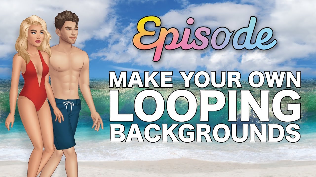 HOW TO MAKE YOUR OWN LOOPING BACKGROUNDS | Episode Tutorial