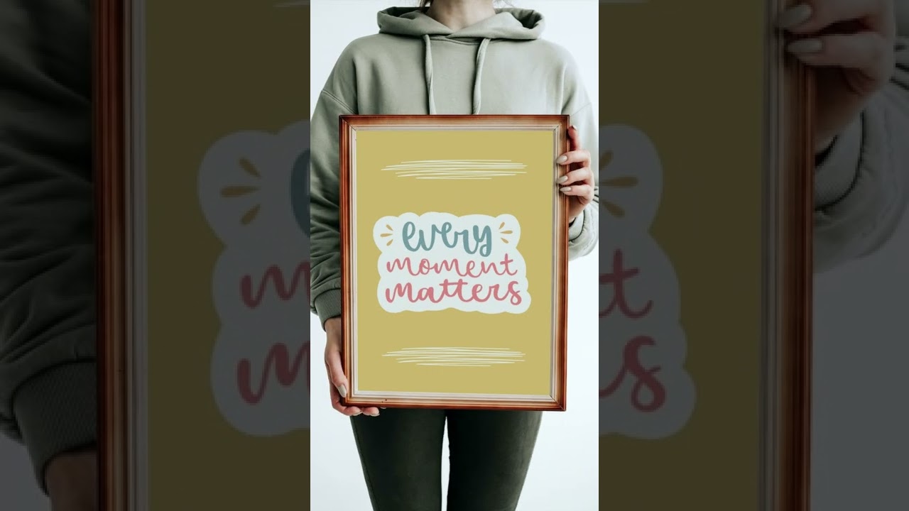 Every Moments Matter, motivational printable poster