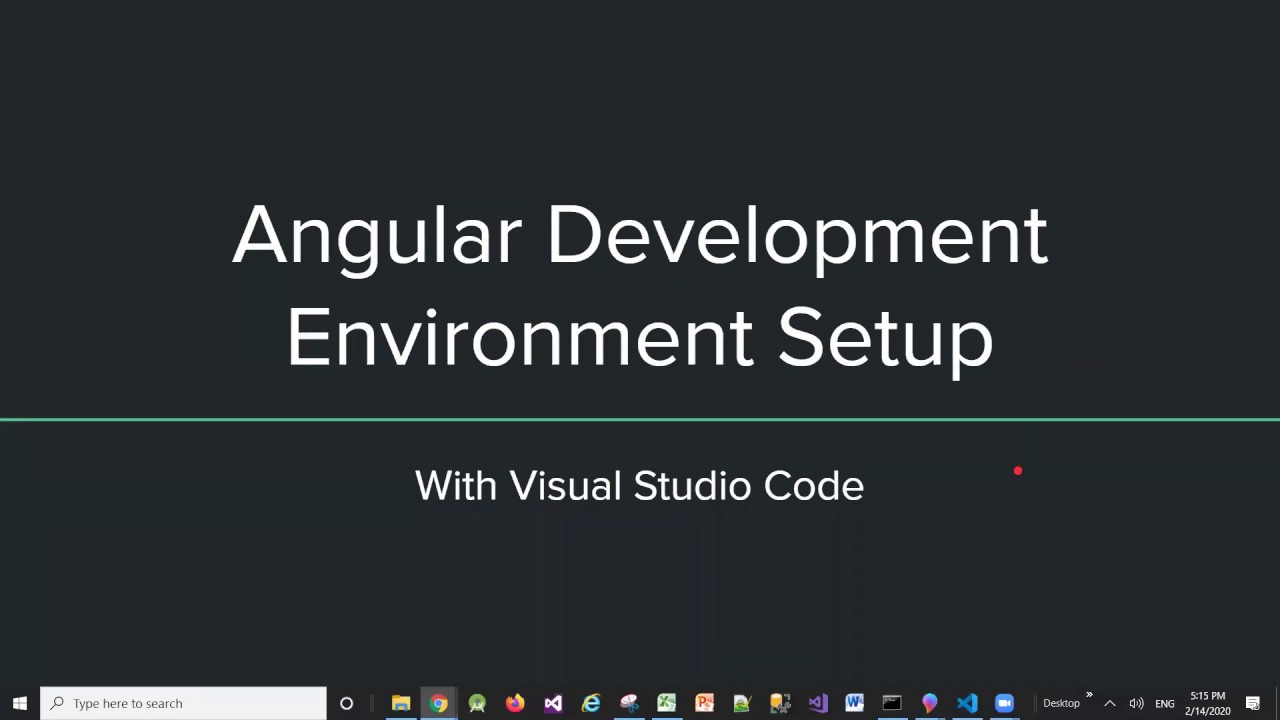 Angular Development Environment Setup - with Visual Studio Code