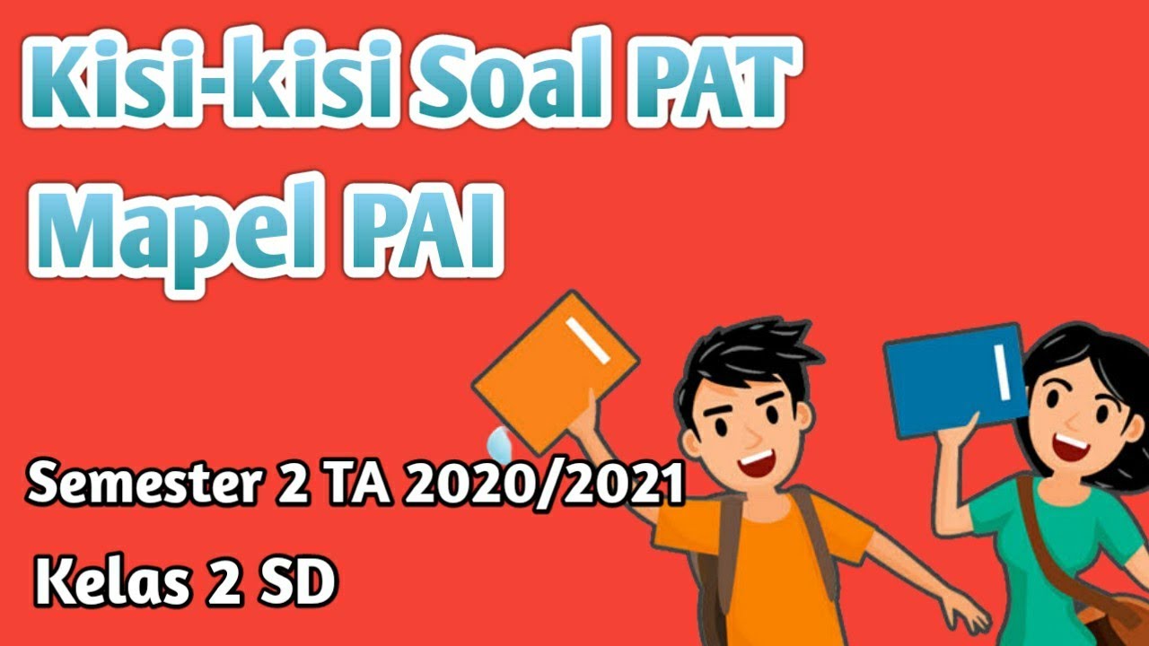 Kisi-kisi Soal PAT Kelas 2 Semester 2 Pilihan Ganda Nilai Langsung Keluar