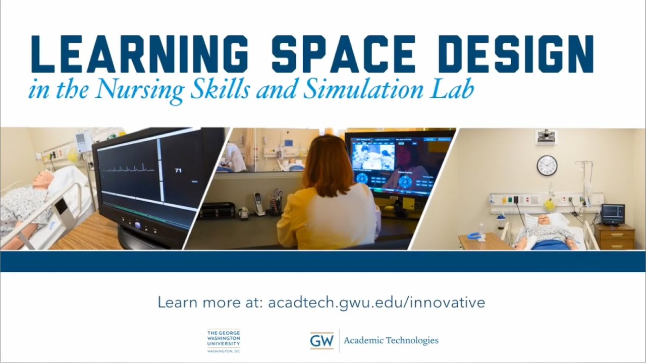 Learning Space Design in the Nursing Skills and Simulation Lab