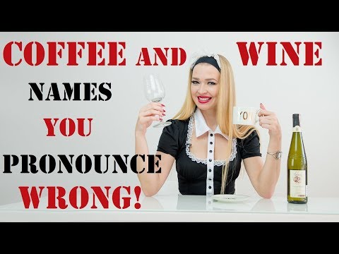 How To Pronounce the Names of COFFEE and WINE? Wymowa Nazw Kawy i Wina