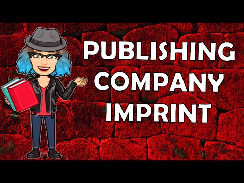 Creating a Publishing Company / What is an Imprint? / S2E5