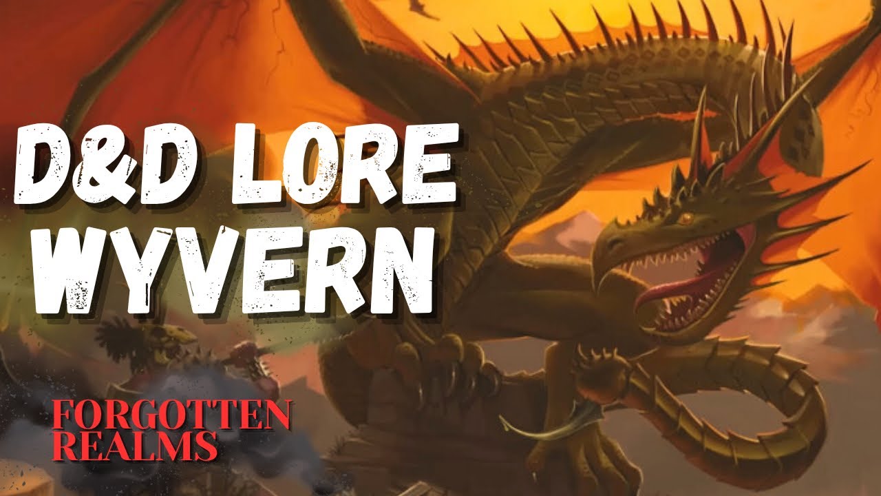 D&D Monster Lore - Wyvern