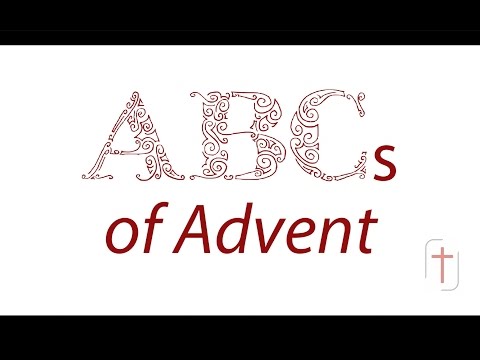ABC's of Advent | First Evangelical Free Church