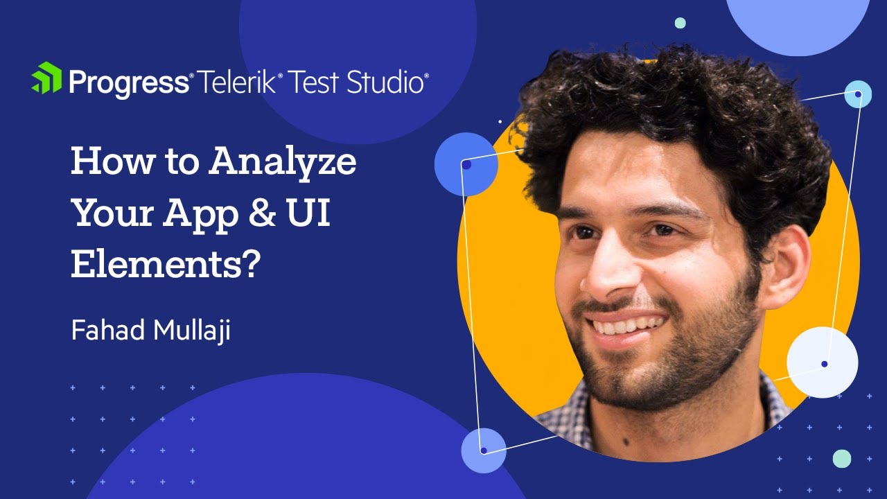 Getting Started with Analyzing Your App & UI Elements
