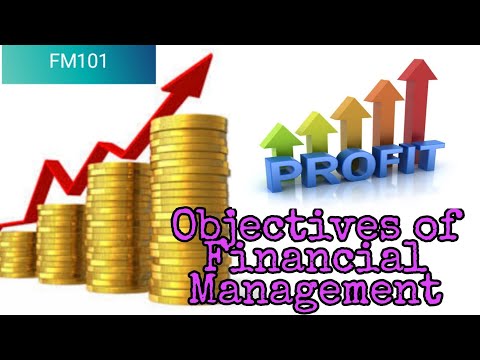 Objectives of Financial Management | FM101