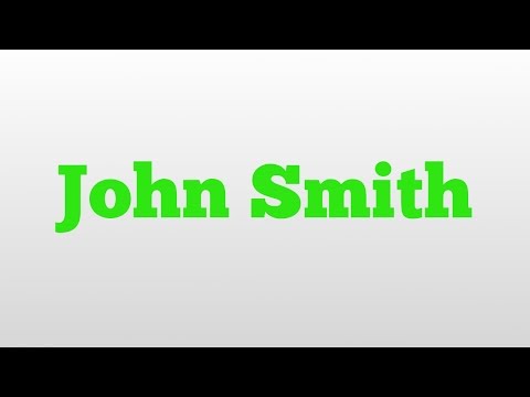 John Smith meaning and pronunciation