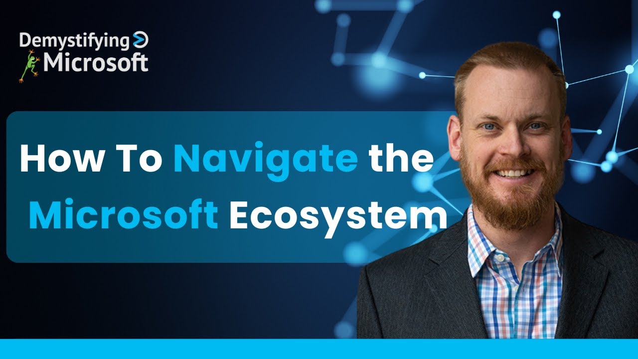How to Navigate the Microsoft Ecosystem | Insights from Partner Masters CEO Justin Slagle (Ep. 4)