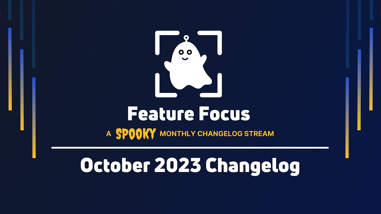 Feature Focus: October 2023 Changelog Stream