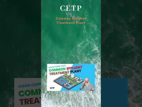 CETP | Common Effluent Treatment Plant | Wastewater | Clean Copper Talks